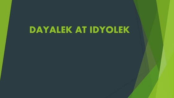 Kahulugan ng dayalek at idyolek | PPTX