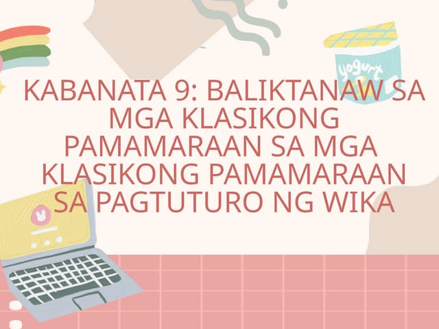 Mga estratehiya ginagamit sa pagtuturo ng wika | PPTX