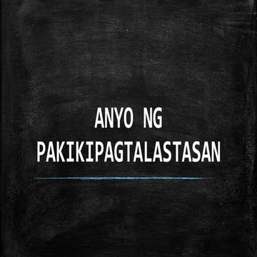 Anyo Ng Pakikipagtalastasan | PPTX