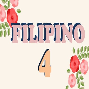 FILIPINO 4-PPT for grade 4 Filipino-matatag | PPTX