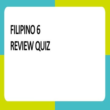 Presentasyon tungkol sa pagsasanay sa Filipino 6 | PPTX