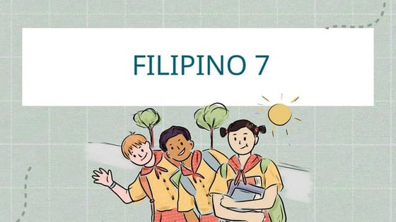 Matatag Curriculum Grade 7 Filipino 2024 | PPT