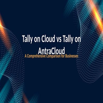 Tally_on_Cloud_VS_Tally_on_AntraCloud.pptx