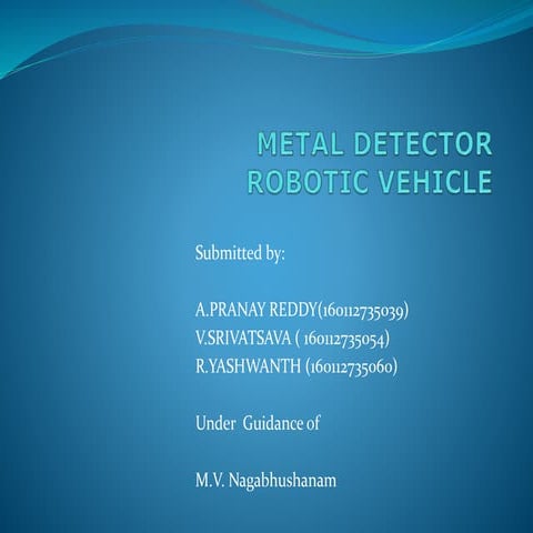Metal detector robotic vehicle | PPT