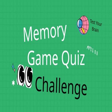 Memory Challenge Game Quiz to Test Your Brain Skills | PPTX