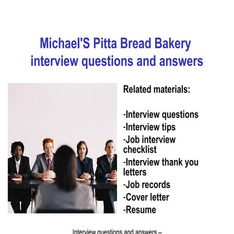 Michael'S Pitta Bread Bakery interview questions and answers | PPT