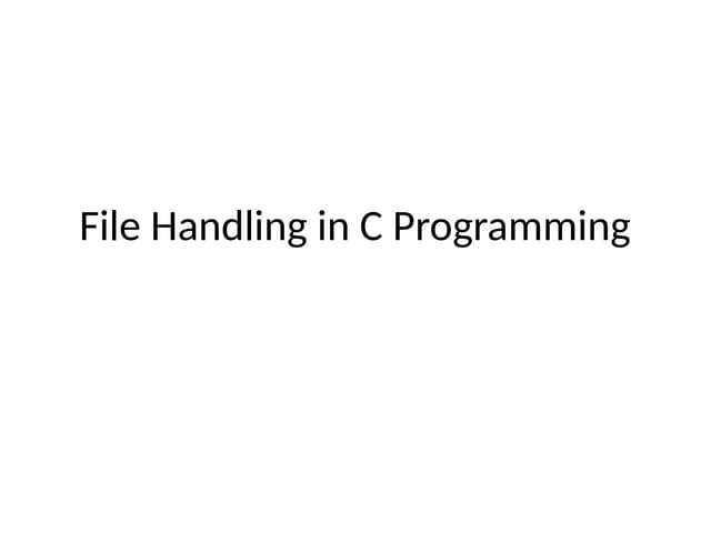 Filehandlingincprogramming For First Year Engineering Ppt 7616