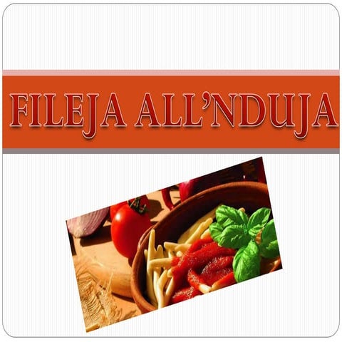 Ricetta "Fileja all'Nduja" | PDF | Cooking | Food & Drink