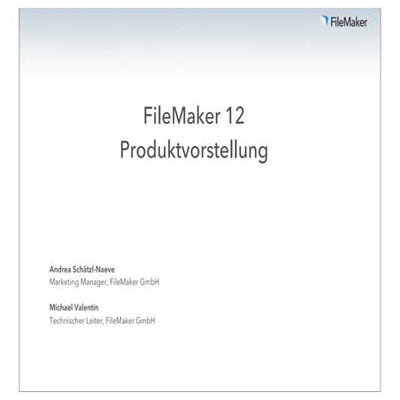 FileMaker 12 - Produktvorstellung | PPT