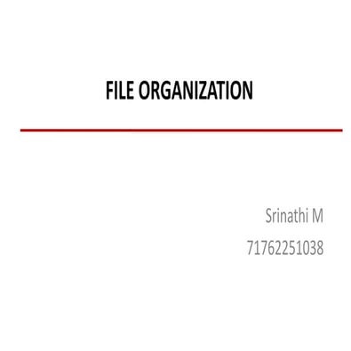FILE ORGANIZATION.pptx | Databases | Computer Software and Applications