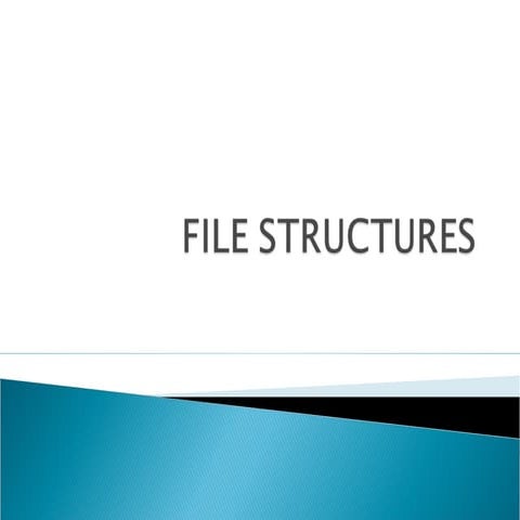 File structures | PPT