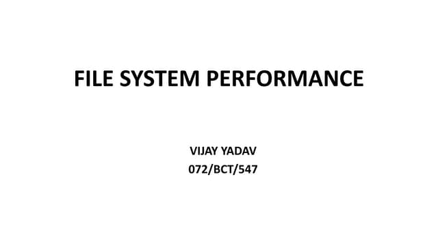 File System Performance Pptx Operating Systems Computer Software