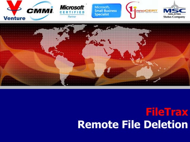 FileTrax, Remote File Deletion System | PPT FileTrax, Remote File Deletion System | PPT