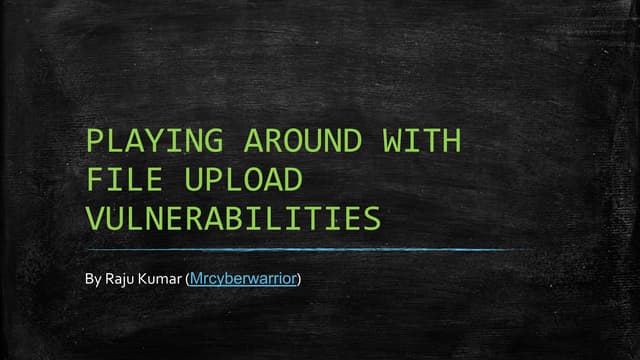 Slides of ARPCON (File upload vulnerability by Raju Kumar) | PPT Slides of ARPCON (File upload vulnerability by Raju Kumar) | PPT