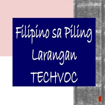 Grade 12 Filipino sa Piling Larang (TekVoc) | PPTX