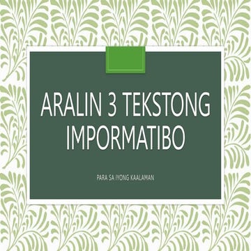 FILIPINO-ARALIN 3 TEKSTONG IMPORMATIBO.pptx