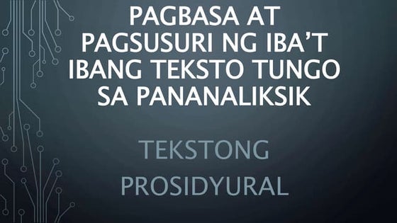 Komunikasyon at Pananaliksik: Tekstong Prosidyural | PPTX