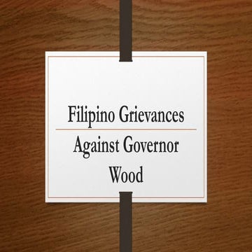 Filipino-Grievances-Against-Governor-Wood.pptx