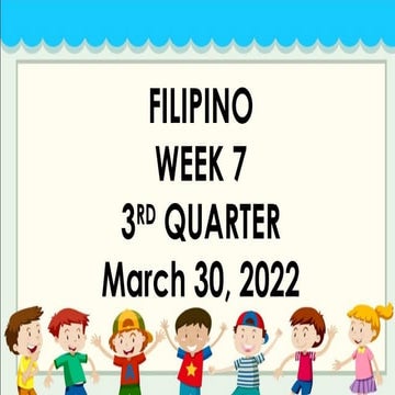 Filipino-Week-7-ppt.powerpoint.ppptttxxx | PPTX