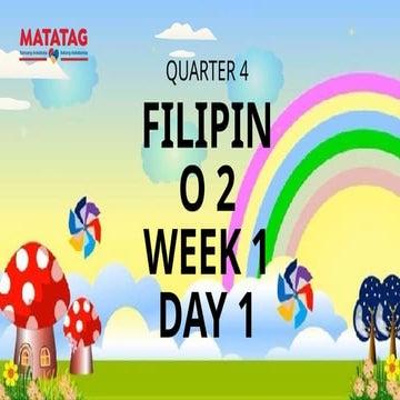 FILIPINO Grade 2 Quarter 4 week 1 - Revised Matatag | PPTX