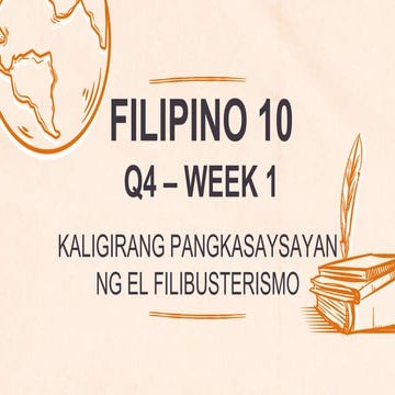 FILIPINO 10 Q4 WEEK 1 EL FILIBUSTERISMO.pptx