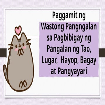 PPT. Pangngalan.pptx Tumutukoy sa ngalan ng tao, bagay, hayop, lugar at pangyayari | PPTX