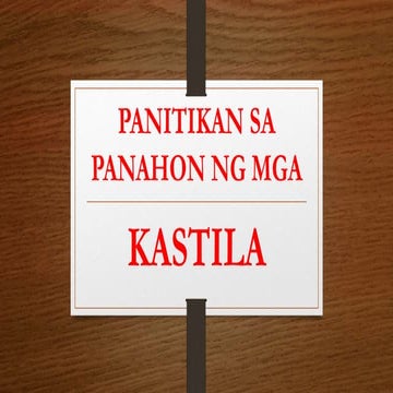 KASAYSAYAN NG WIKANG PAMBANSA- PANAHON NG KASTILA | PPTX