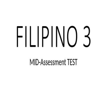 FILIPINO GR 3 MIDDLE ASSESSMENT TEST.pptx
