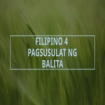 Filipino 4 Pagsusulat ng Balita sa Fil.pptx
