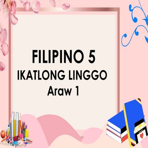 FILIPINO 6 Q3 W1 M1.pptx