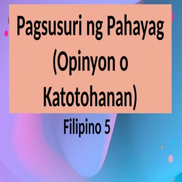 Filipino5_Q3_Wk5 powerpoint presentation Pagsusuri ng Pahayag | PPTX