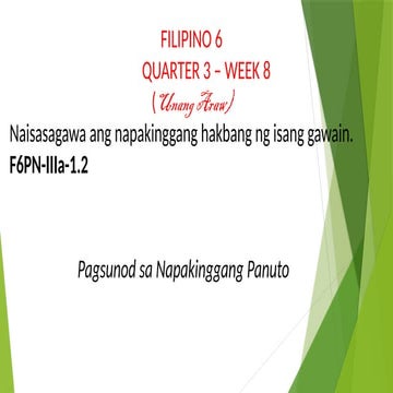 FILIPINO 6 D2 Q1 W8 - Pagsunod sa Napakinggang Panuto 2.pptx