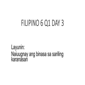 FILIPINO 6 Q1 DAY 3.pptx