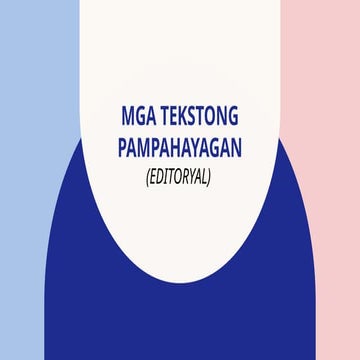 angMga tekstong pampahayagan (Editorial) | PPTX