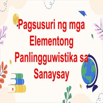 FILIPINO8 Q1 3 (d) Nasusuri ang mga elementong panlingguwistika .pptx