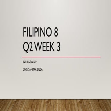 FILIPINO 8 Q2 WEEK 3.POWERPOINT PRESENTATION | PPTX