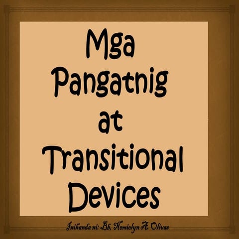 Filipino 9- Pangatnig at Transitional Devices | PPTX