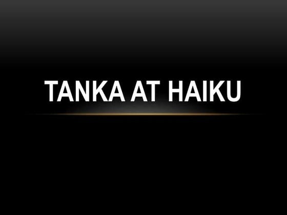 Tanka at haiku | PPTX