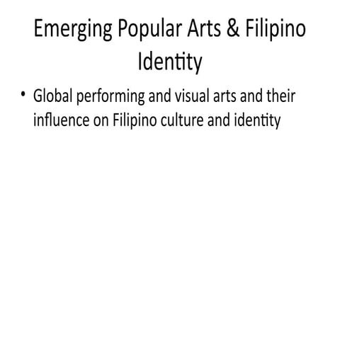 Emerging Global Arts and Their Influence on Filipino Identity and ...