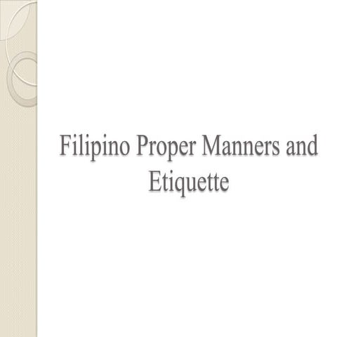 Filipino proper manners and etiquette | PPTX