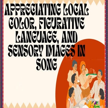 Appreciating local colors, figurative languages, and sensory imagery ...