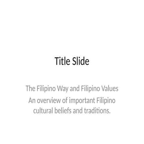 filipino_values_presentation.pptx fgtghe | PPTX