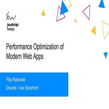 Filip Rakowski Web Performance In Modern Javascript World Ppt