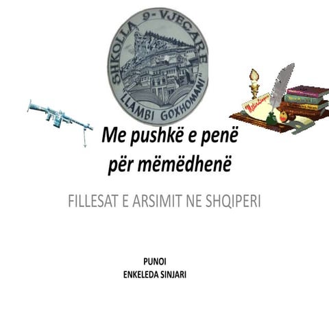 Fillesat e arsimit shqiptar | PPSX