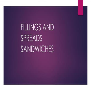 FILLINGS AND SPREADS ON SANDWICH.pptx