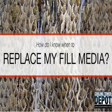 When to Replace Cooling Tower Fill Media | PDF