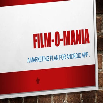 Film o-mania - Marketing plan for android app . | PPT