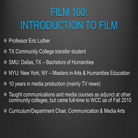WCC Film 100 course introduction-otw powerpoint LUTHER | PPT