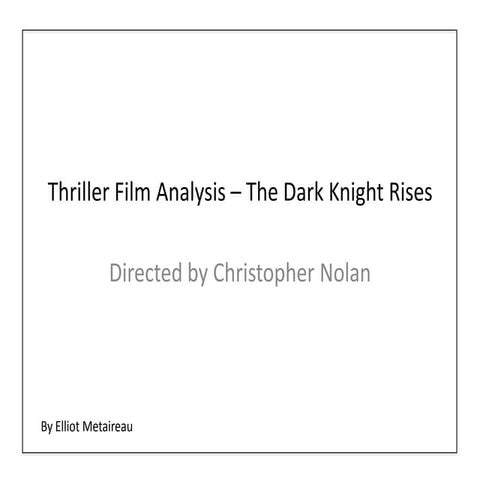 Film beginning analysis the dark knight rises | DOCX