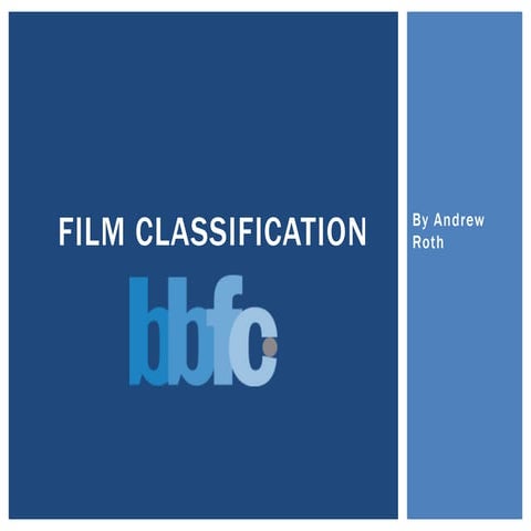Film classification | PPTX | Movies | Entertainment